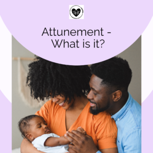 Attunement – What is it? – True Heart Therapy